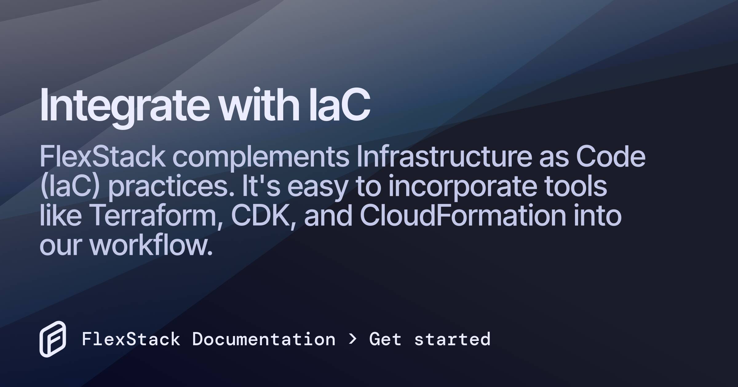Integrate with IaC – FlexStack Documentation