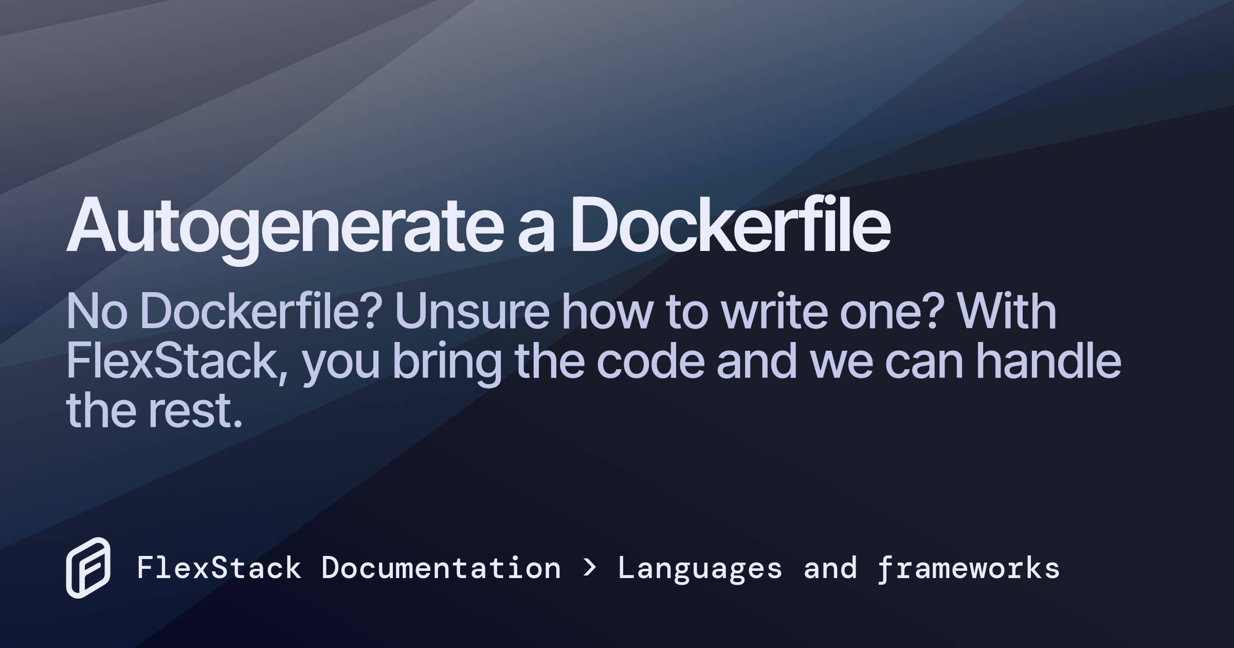 Autogenerate a Dockerfile – FlexStack Documentation